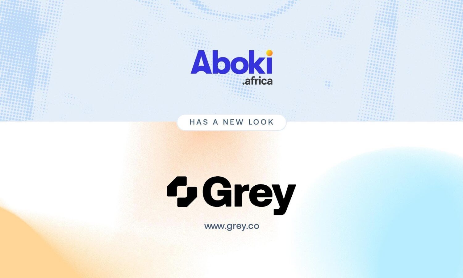 Aboki Africa Announces Rebranding, Changes Name to Grey : TechMoran