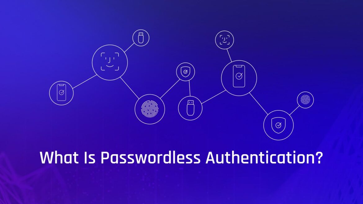 3 Reasons Businesses Are Turning to Passwordless Login Solutions ...